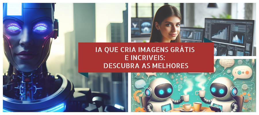 IA que cria imagens grátis e incríveis - Plano B Life